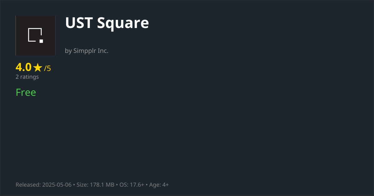 UST Square App Reviews – Features, Alternatives & User Ratings